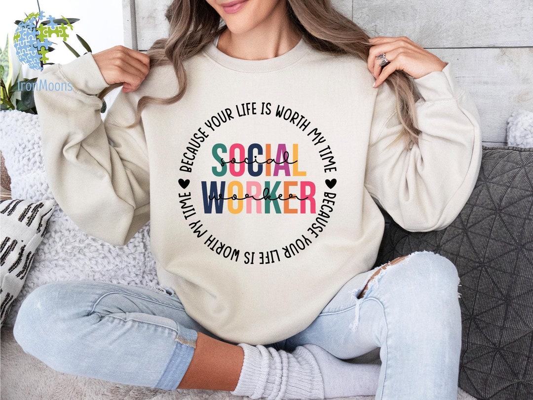 Social Work Sweatshirt Social Worker Shirt Social Worker Gift School ...