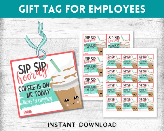 Sip Sip Hooray Coffee is on Me Today Tag Administrative Day - Etsy