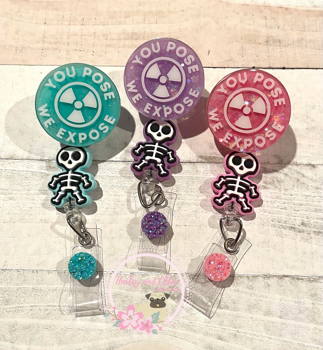 You Pose We Expose Badge Reel - Skeleton Badge Reel - Radiology Badge ...