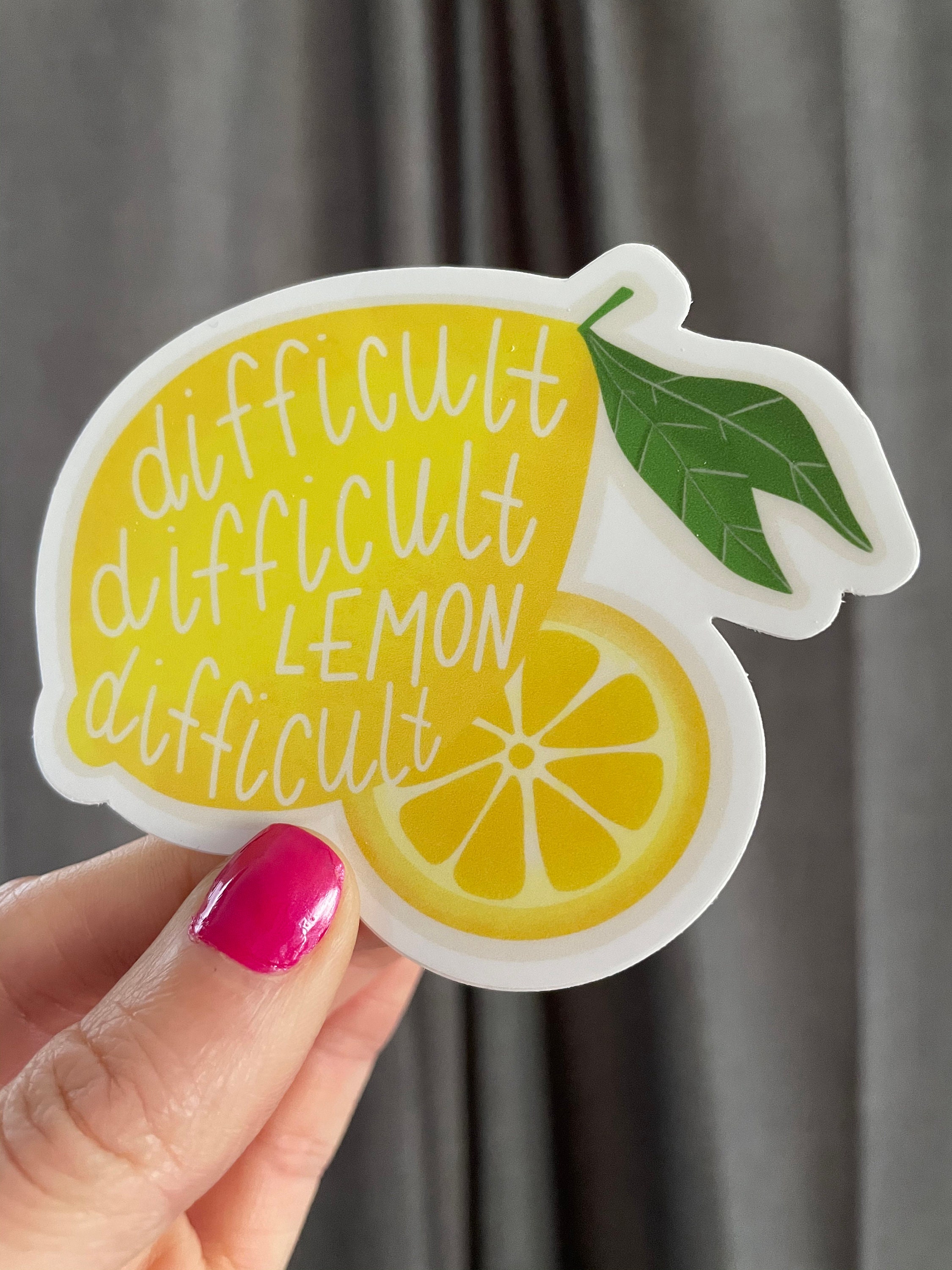 3 Difficult Difficult Lemon Difficult Vinyl Sticker - Etsy