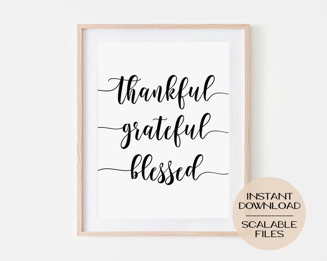 Thankful Grateful Blessed Digital Poster Print, Wall Art Home Dorm ...