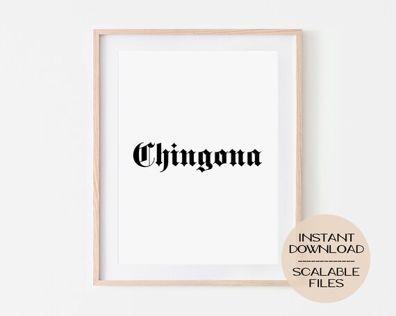 Chingona Digital Printable Poster Print Wall Art Home Dorm | Etsy