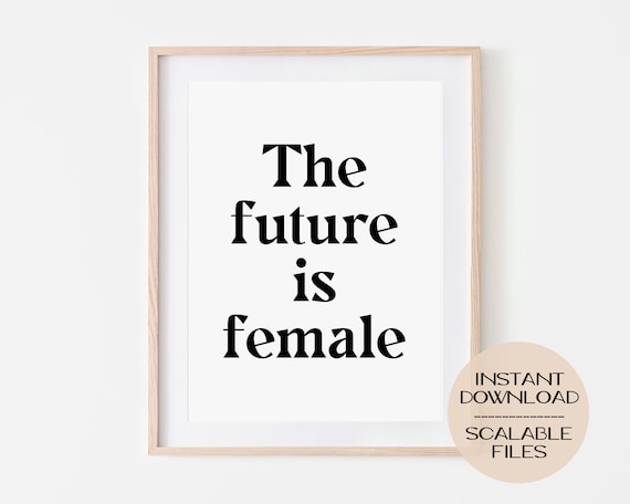 The Future is Female Printable Poster Digital Print | Etsy