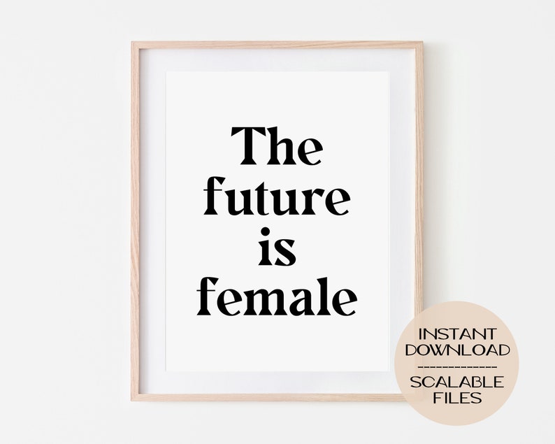The Future is Female | Printable | Poster | Digital Print | Wall Art ...