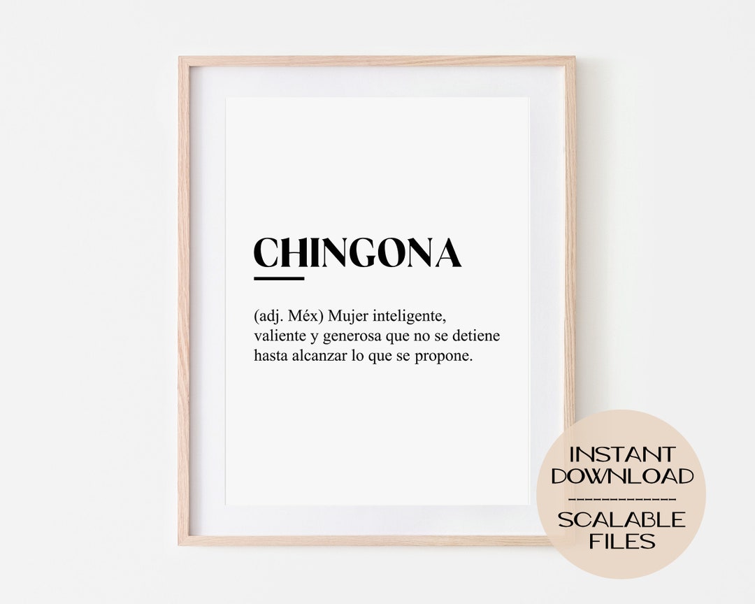 Chingona Definition Digital Printable Poster Print, Wall Art Home Dorm ...