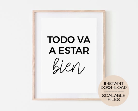 Todo Va A Estar Bien Digital Printable Poster Print Wall Art | Etsy