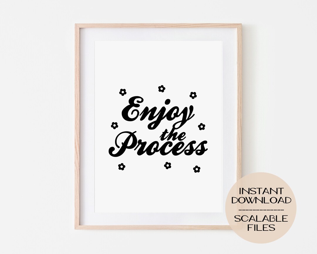 Enjoy the Process Digital Poster, Wall Art Home Dorm Decor, Life ...