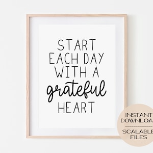 Start Each Day With A Grateful Heart Digital Poster Print, Wall Art ...