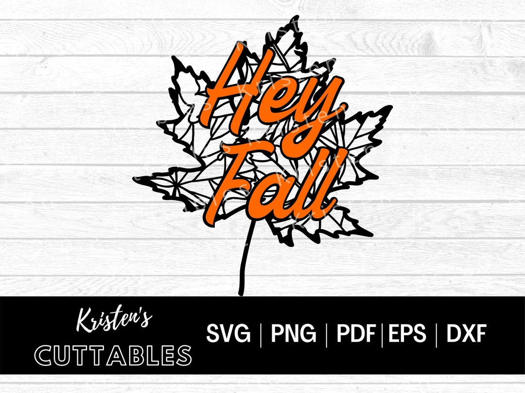 Hey Fall Maple Leaf SVG Fall Leaves SVG Autumn Welcome DXF Mandala ...