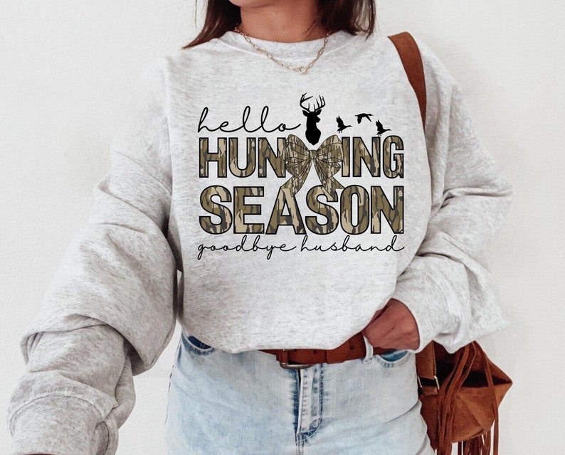 Hello Hunting Season Goodbye Husband Shirt, Camo Bow Shirt, Deer ...