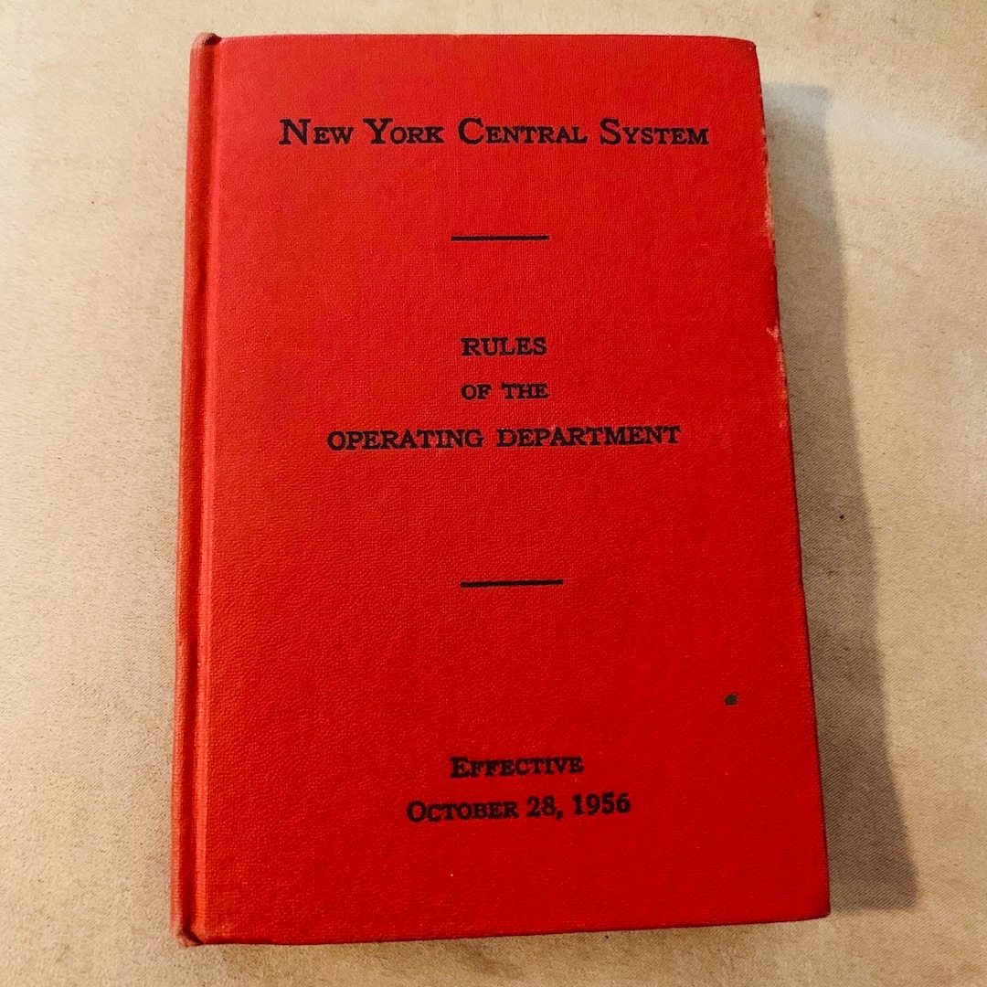 New York Central System Rules of the Operating Department Book 1956 ...