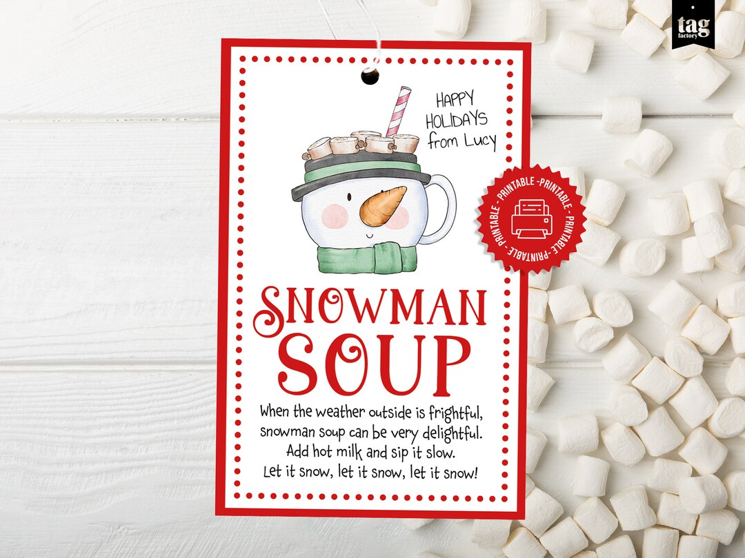 SNOWMAN SOUP Treat Favor Tag Printable, Winter Birthday School Snowman ...