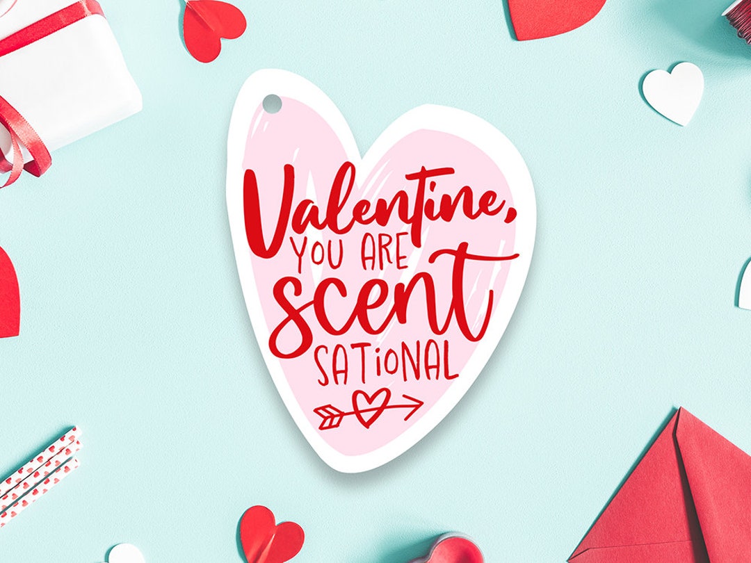 Valentine Tags Printable, Scentsational Valentine Favors, Valentine ...