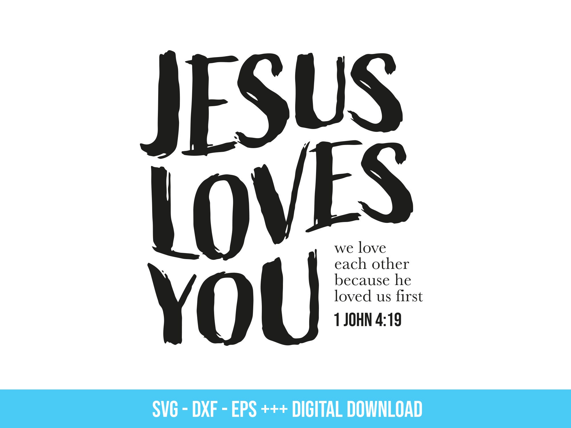 Jesus Loves You Svg PNG, Jesus Shirt Svg, Bible Printables, Bible Svg ...