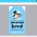 SNOWMAN SOUP Treat Tag Printable // Frosty Snowman Soup Gift Tag ...