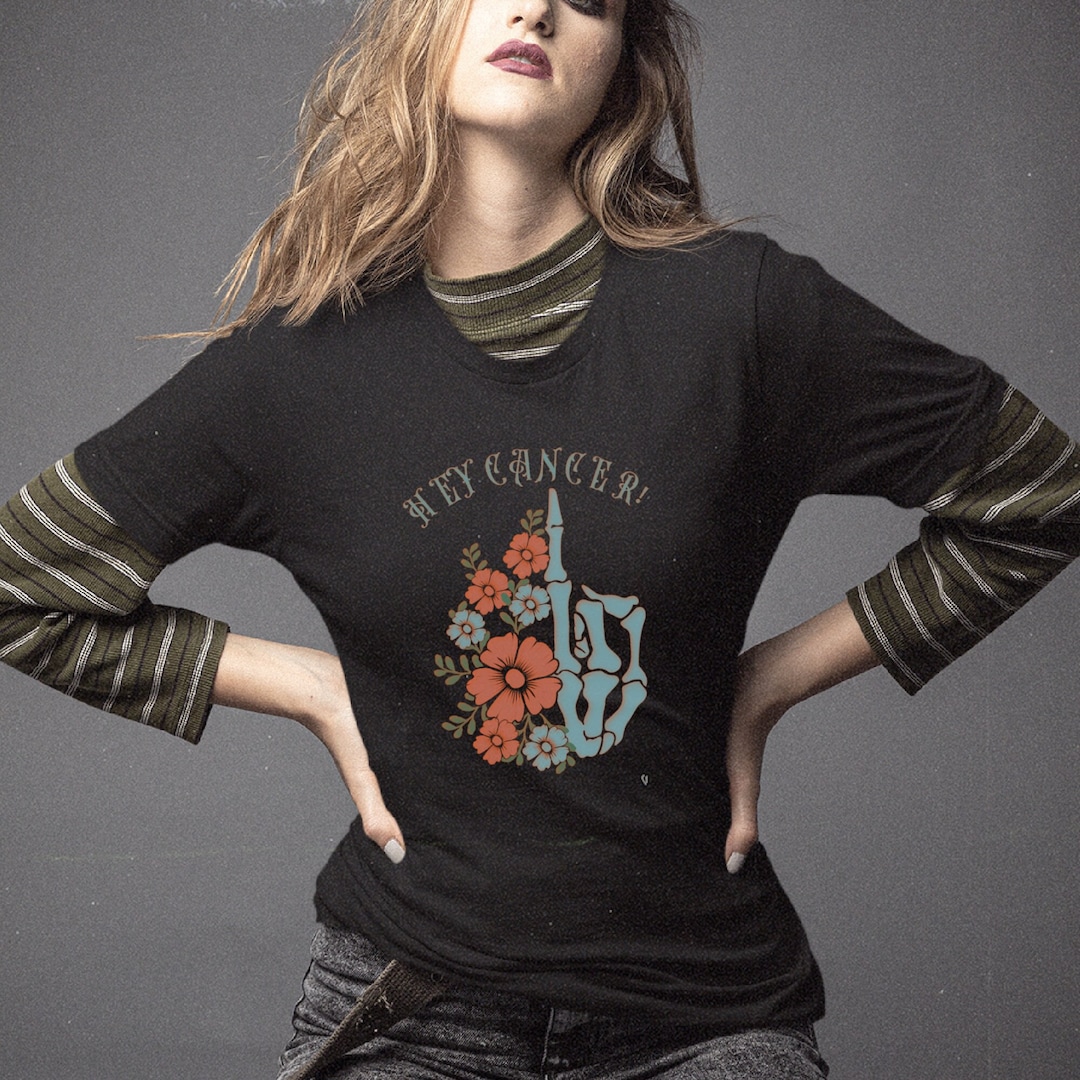 F Cancer Tshirt, Hey Cancer Shirt, Gothic Skeleton Middle Finger T ...