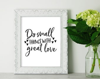 Quote Printable Wall Art Do Small Things With Great Love - Etsy