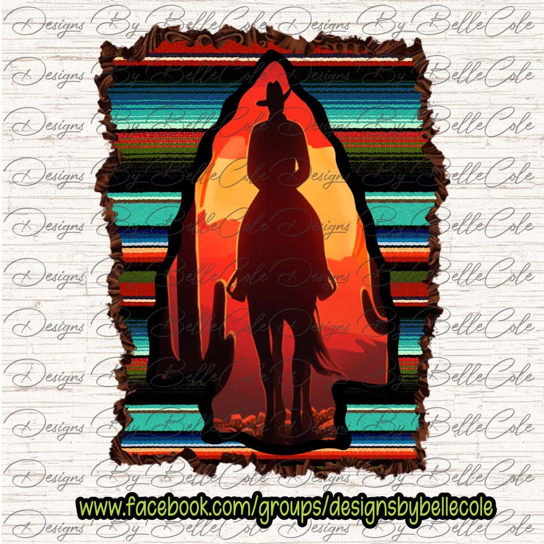 Distressed Serape Cowboy Sunset Arrowhead DIGITAL DOWNLOAD PNG ...