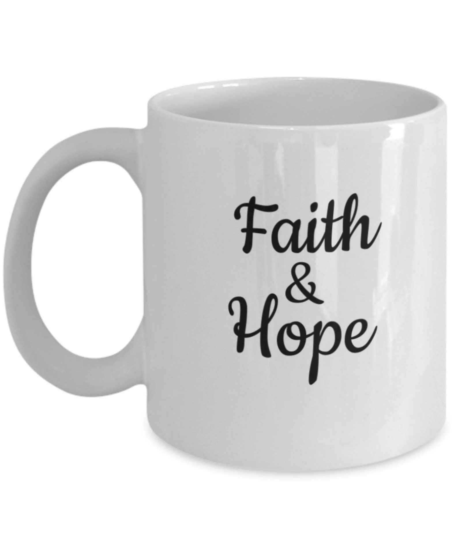 Faith and Hope Inspirational Faith Hope Mug Coffee Cup | Etsy