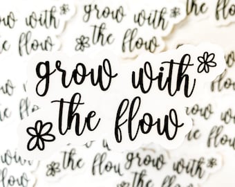Grow With the Flow Sticker - Etsy