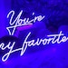 You're My Favorite Neon Sign Wedding Decor, Neon Sign Custom Wall Decor ...