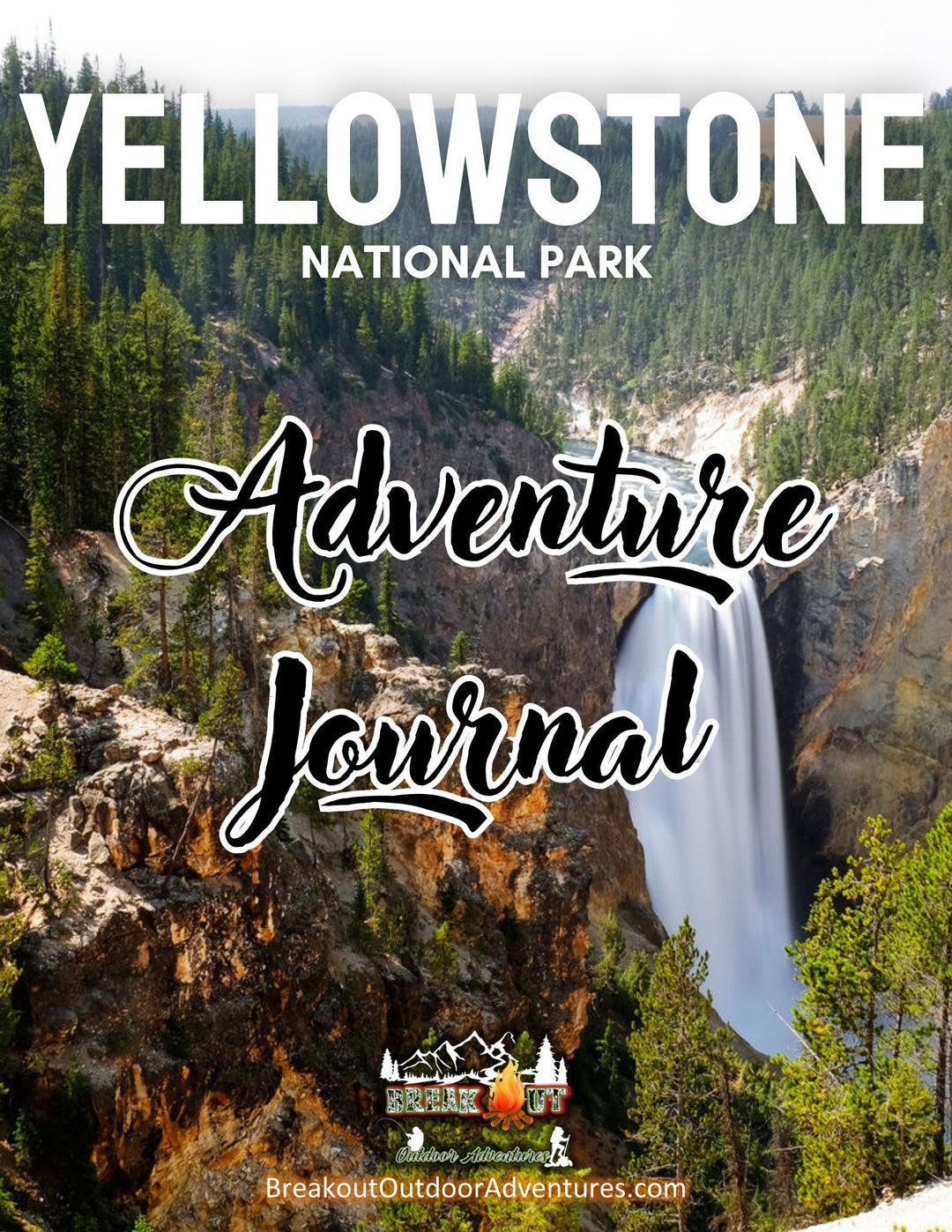 Yellowstone National Park Adventure Journal: DIGITAL DOWNLOAD/PRINTABLE ...