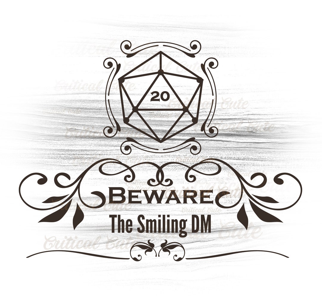 Beware the Smiling DM D20 Dnd SVG Cut File Shirt Design Printable ...