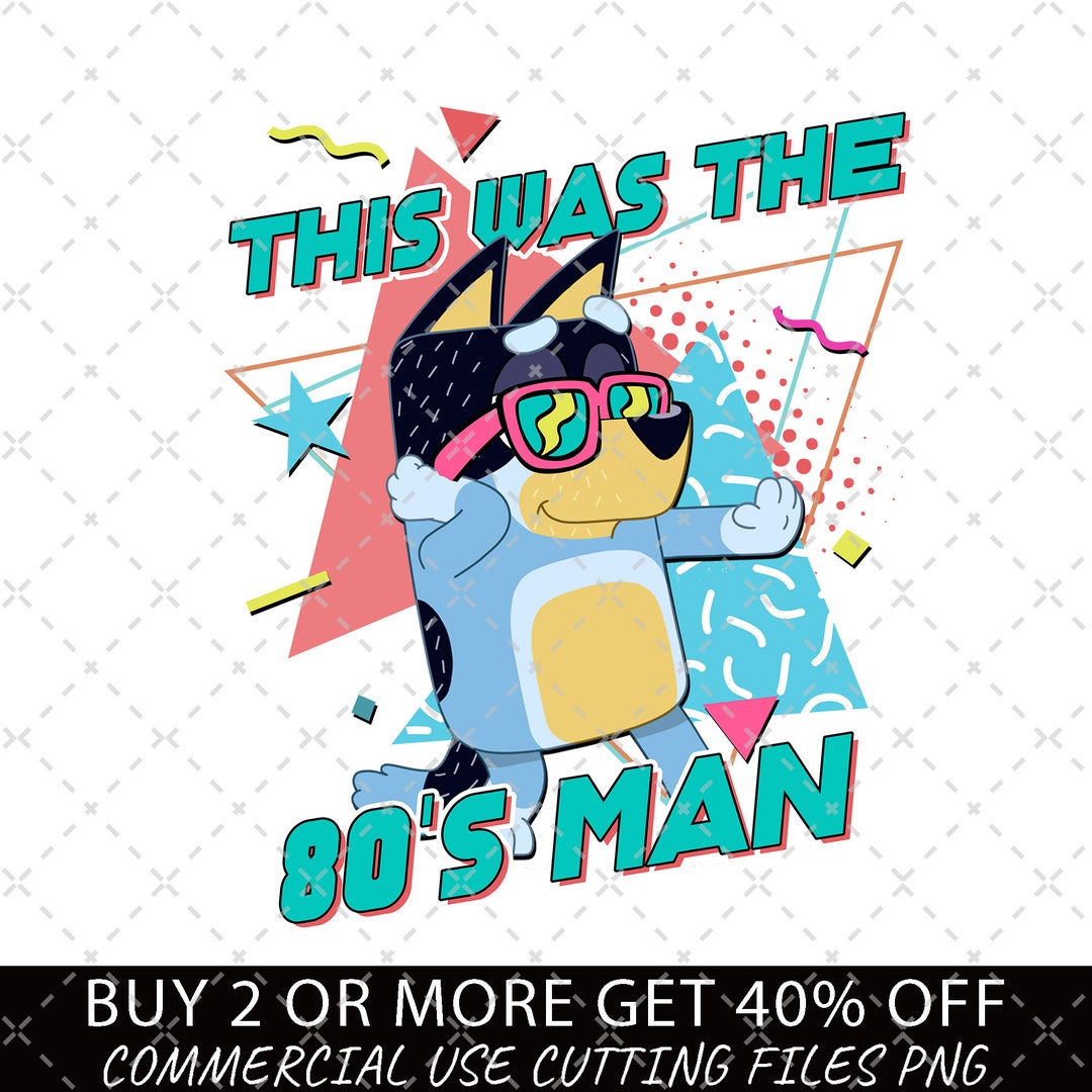 Retro 90s Bluey Bandit Rad Dad Png, Bluey Friends Instant Download Png ...
