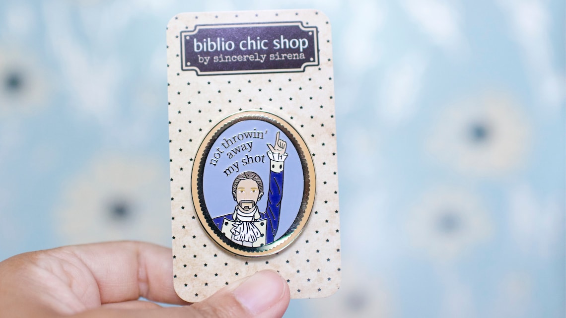 Alexander Hamilton Hard Enamel Pin My Shot Hamilton Gift | Etsy