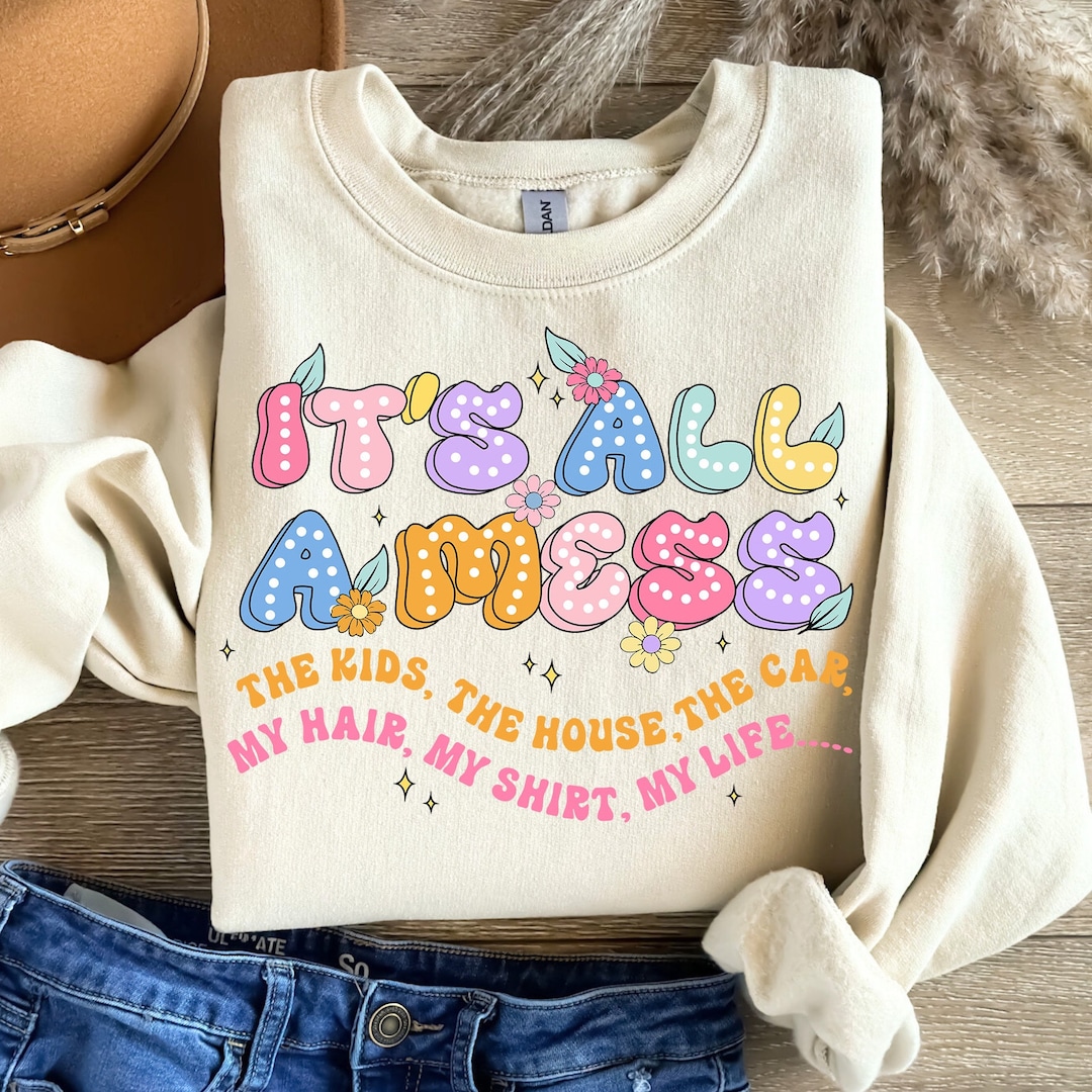 It's All A Mess Png, Funny Mom PNG, Retro Mama PNG, Sublimation Design ...