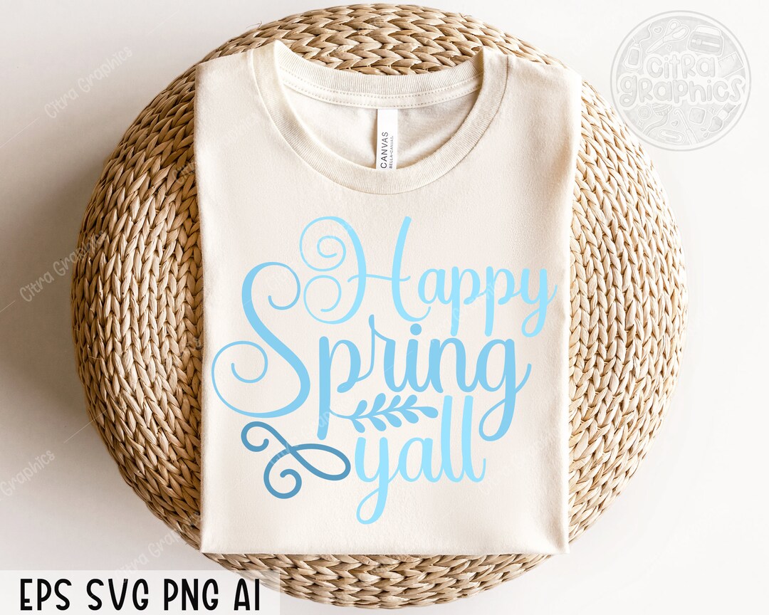 Happy Spring Yall Svg Png, Spring Svg, Welcome Spring, Teacher Spring ...