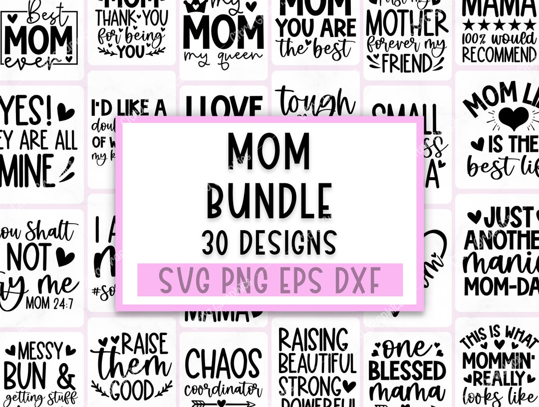 Mom Svg Bundle, Mothers Day Svg, Mom Life Svg, Mama Svg, Blessed Mama ...