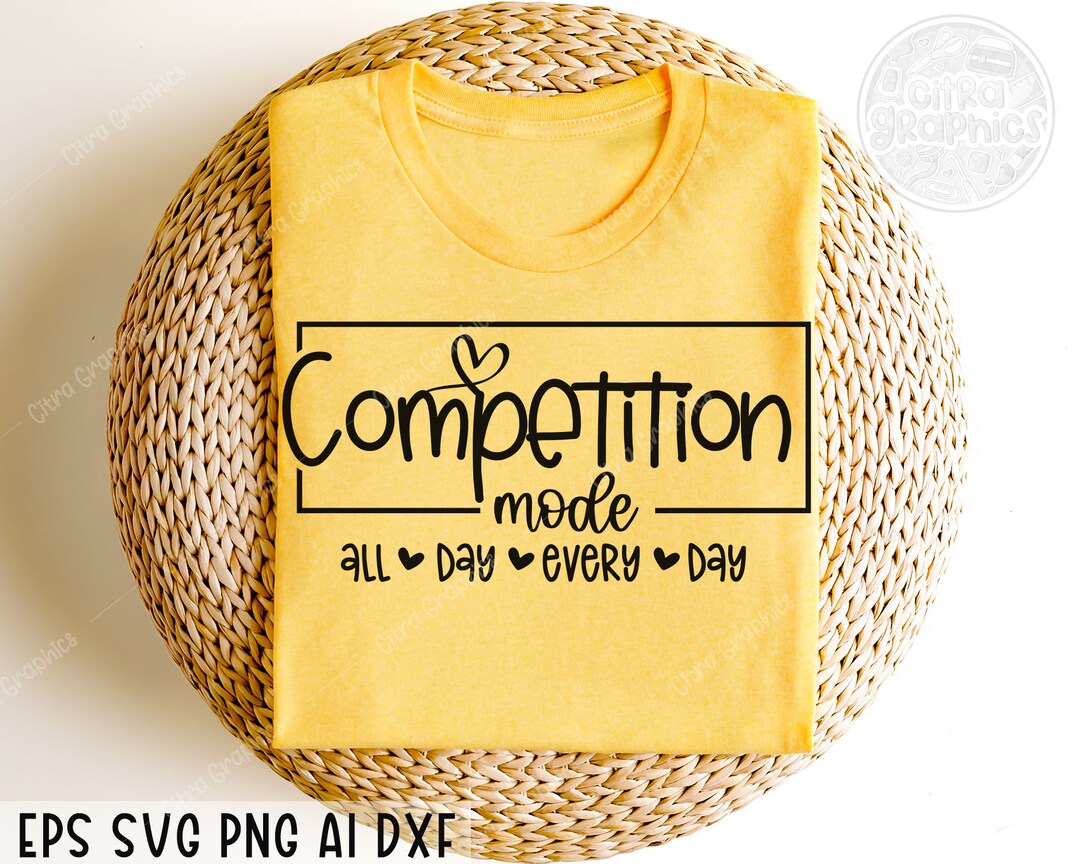 Competition Mode Svg Png, Game Day Svg, Cheer Shirt Svg, Cheerleader ...