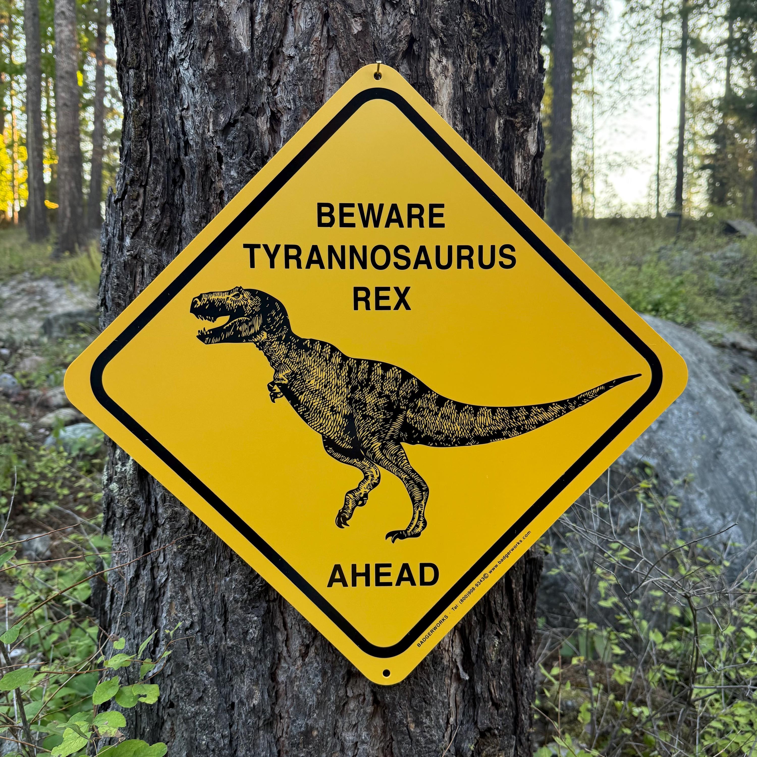 Beware TYRANNOSAURUS REX Ahead Dinosaur Sign (large 15 X 15) by ...
