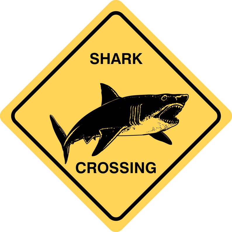 SHARK CROSSING Sign - (large 15" X 15") - Badgerworkssigns - Etsy