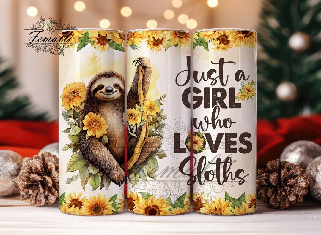 Sloth Sublimation Tumbler PNG File Design, Girl Loves Sloths 20oz ...
