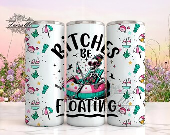 Bitches Be Floatin PNG, Woman Skeleton Pool Floaty Sublimation Design ...