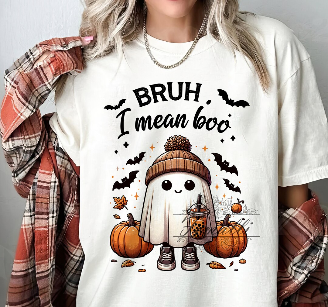 Bruh I Mean Boo Png, Cute Boo Halloween Png,farm Fall Vibes Png, Funny ...