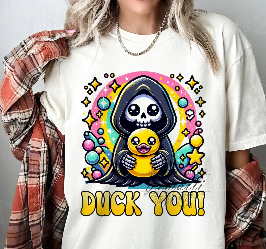 Duck You PNG, Grim Reaper Png, Funny Skeleton Shirt Png, Sarcastic ...