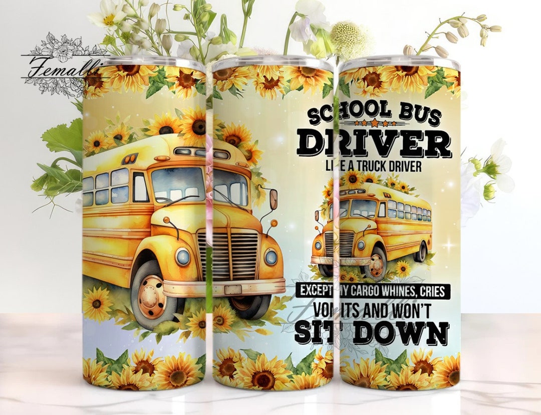 School Bus Driver Like A Truck Driver 20 Oz Skinny Tumbler Wrap, School ...