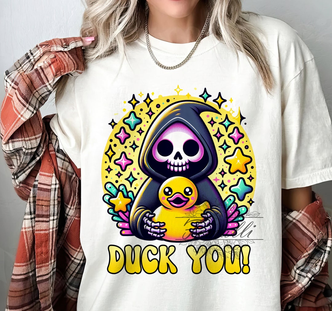 Duck You PNG, Grim Reaper Png, Funny Skeleton Shirt Png, Sarcastic ...