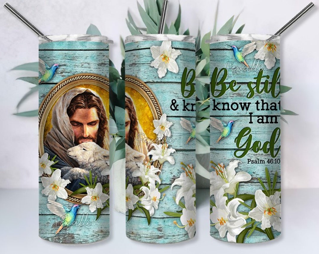 Faith Lily Hummingbird Be Still and Know That 20 Oz Skinny Tumbler ...