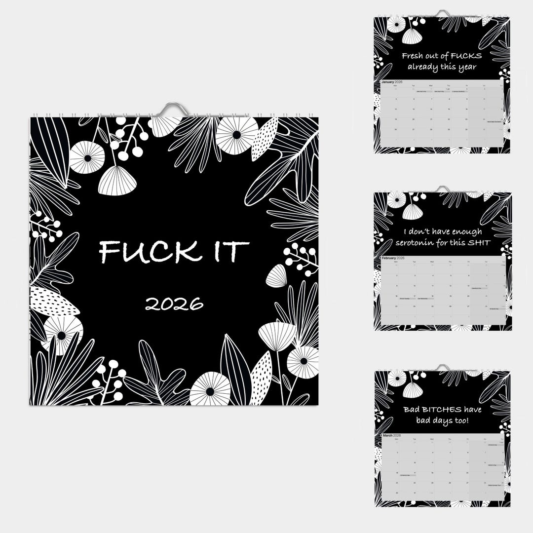 2026 Wall Calendar, Fuck It, Funny Calendar, Boss Bitch Calendar ...