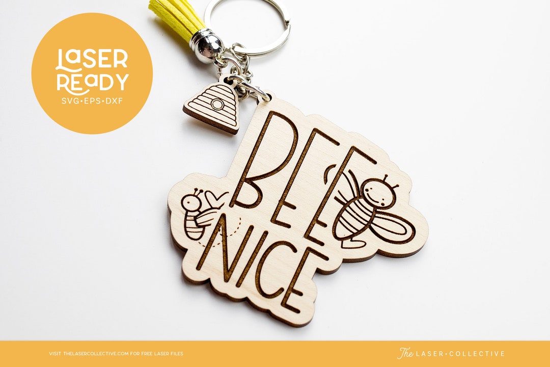 Keychain Laser File Bee Nice - Etsy