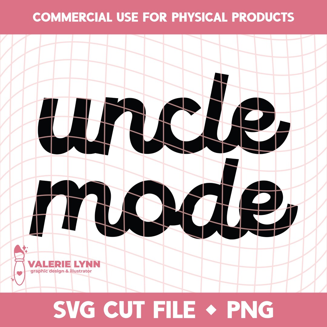 Uncle Mode | SVG PNG Digital Download | Clipart for Vinyl & Sublimation ...