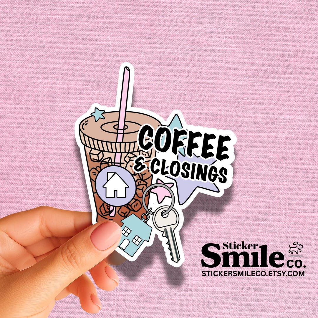 Real Estate Agent Sticker – Coffee & Closings Vinyl Decal - Etsy