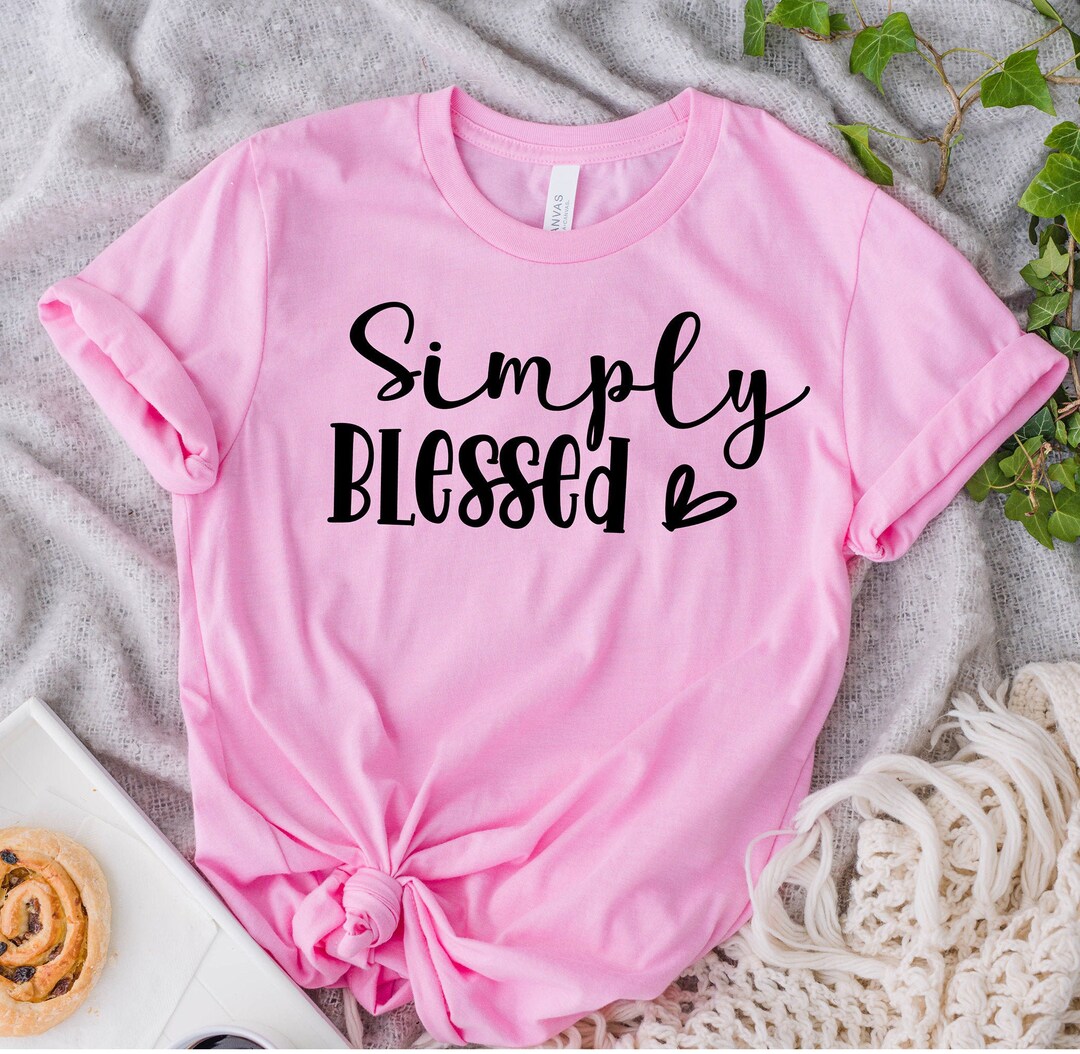 Simply Blessed Svg Christian Quote Svg Thanksgiving Svg Scripture Svg
