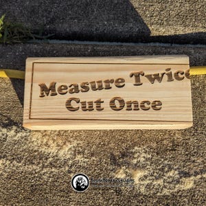 Wooden "measure Twice, Cut Once" Shelf Sign | Funny Gifts | Home Decor ...