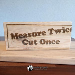 Wooden "measure Twice, Cut Once" Shelf Sign | Funny Gifts | Home Decor ...