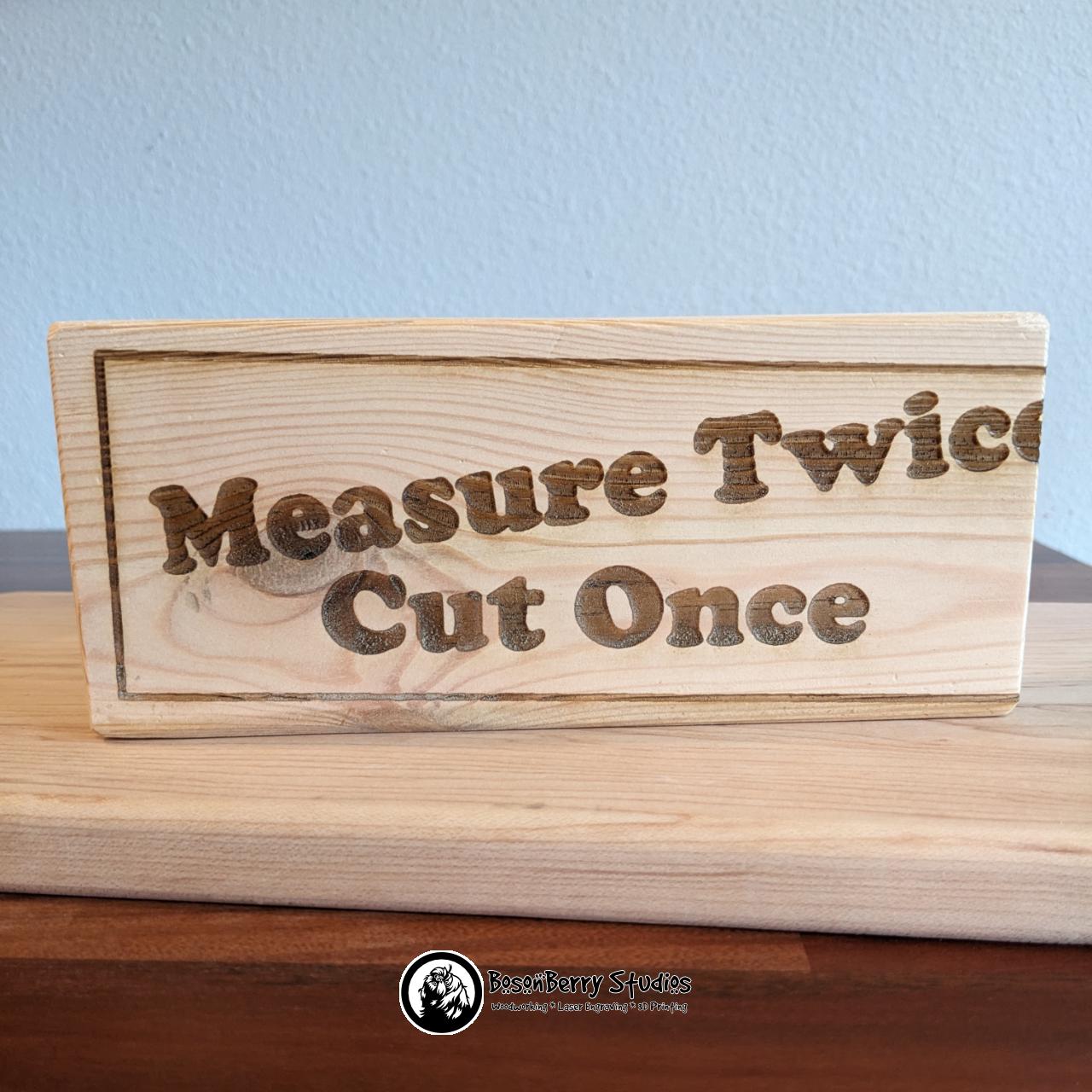 Wooden "measure Twice, Cut Once" Shelf Sign | Funny Gifts | Home Decor ...